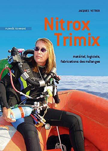Nitrox-Trimix: Matériel, logiciels, fabrication des mélanges Vettier ...