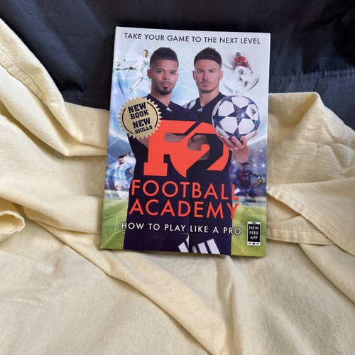F2 Football Academy How To Play Like A Pro Paperback Book Used | eBay UK