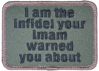 I AM THE INFIDEL FOREST MILITARY ARMY TACTICAL HOOK MORALE PATCH | eBay