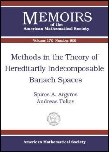 Methods in the Theory of Hereditarily Indecomposable Banach Spaces ...