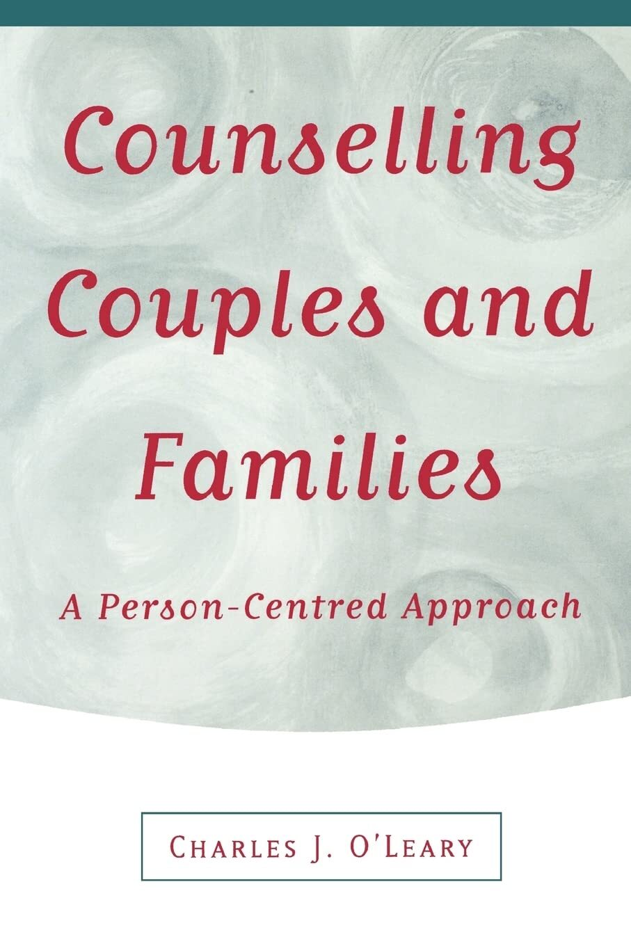 Counselling+Couples+and+Families%3A+A+Person-Centred+Approach+by ...