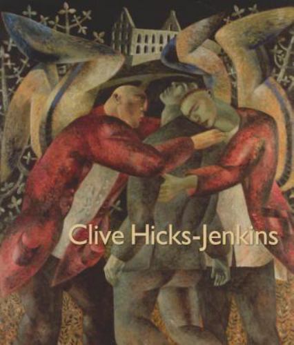 Clive Hicks-Jenkins by Peter Wakelin, Rex Harley, Kathe Koja, Clive ...