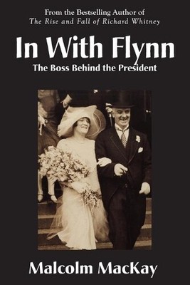Malcolm MacKay In With Flynn, The Boss Behind the President (Poche) | eBay