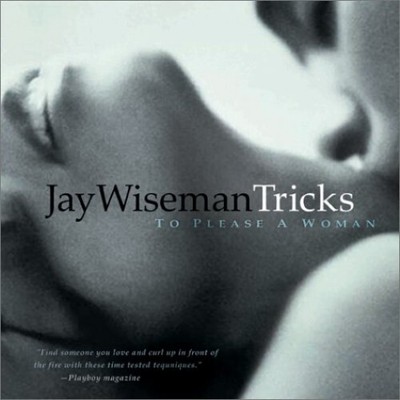 Tricks: To Please a Woman (Good Combos), Wiseman, Jay 9781890159405| eBay