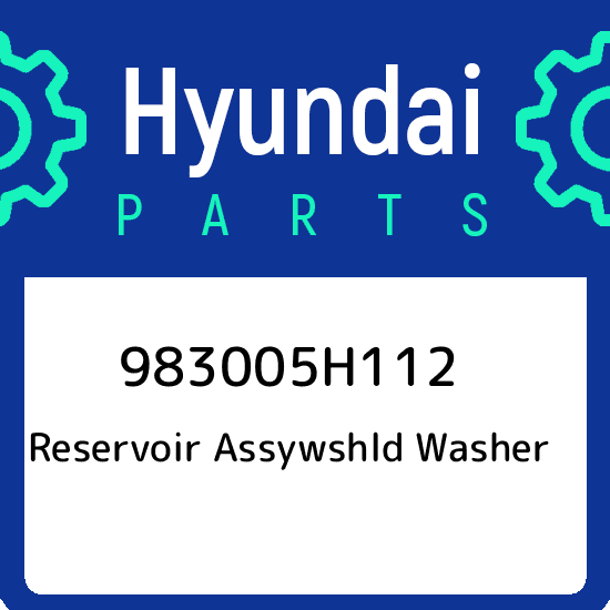 983005H112 Hyundai Reservoir Assywshld Washer 983005H112 Genuine OEM ...