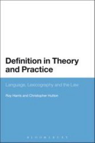 Definition in Theory and Practice : Language, Lexicography and the Law ...
