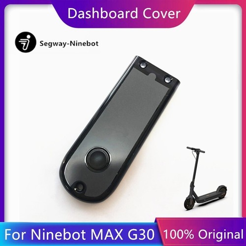Original Dashboard Cover for Ninebot Max G30/ G30D/ II E-Scooter ...
