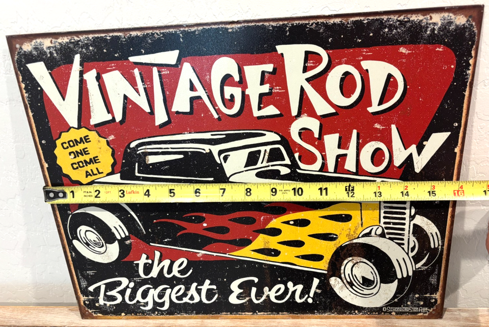 Vintage Rod Show Metal /Tin Sign! The Biggest Show Ever! 12.5" X 16" Hot Rod | eBay