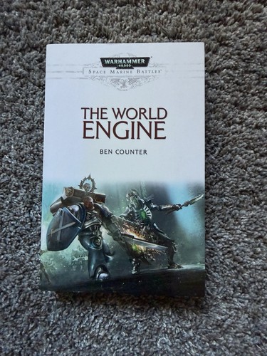 The World Engine Warhammer 40k Book Ben Counter Space Marine Battles ...