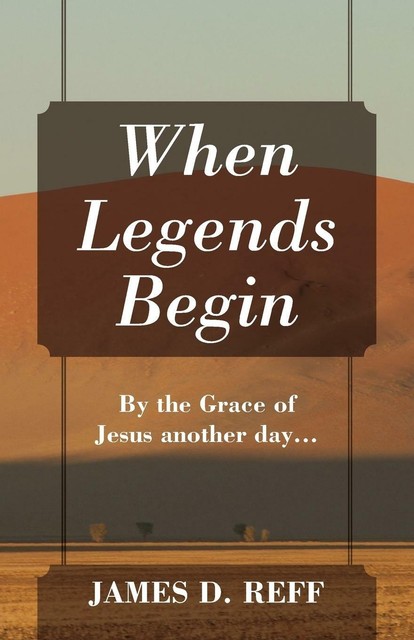When Legends Begin von James D. Reff (2019, Taschenbuch) for sale ...