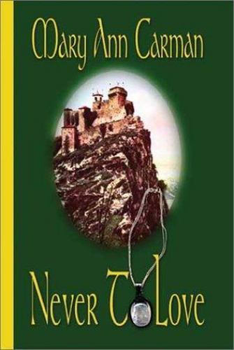 Never to Love, Mary Ann Carman, Acceptable Book 9781592864447| eBay