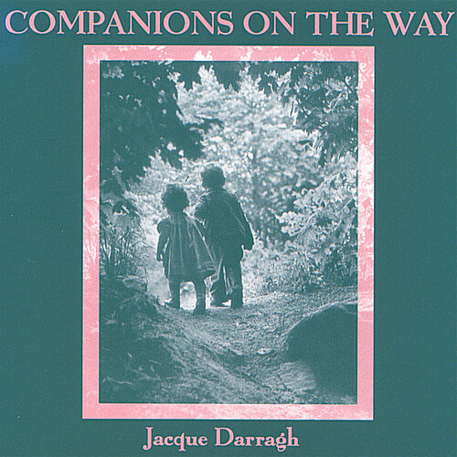 Companions on the Way by Darragh, Jacque (CD, 2007) for sale online | eBay