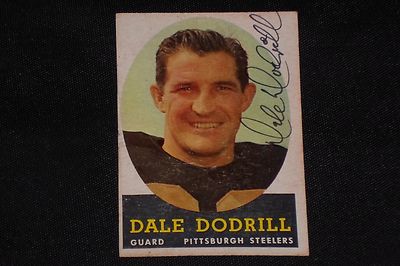 DALE DODRILL 1958 TOPPS SIGNED AUTOGRAPHED CARD #46 PITTSBURGH STEELERS ...