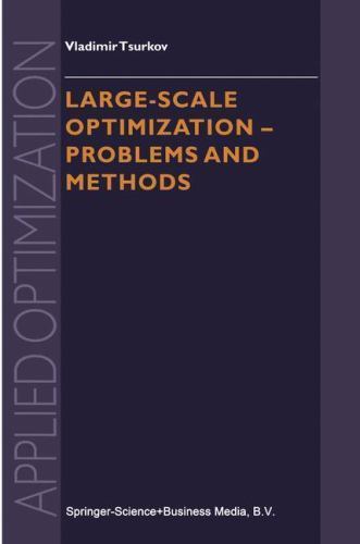 Applied Optimization Ser.: Large-Scale Optimization - Problems and ...
