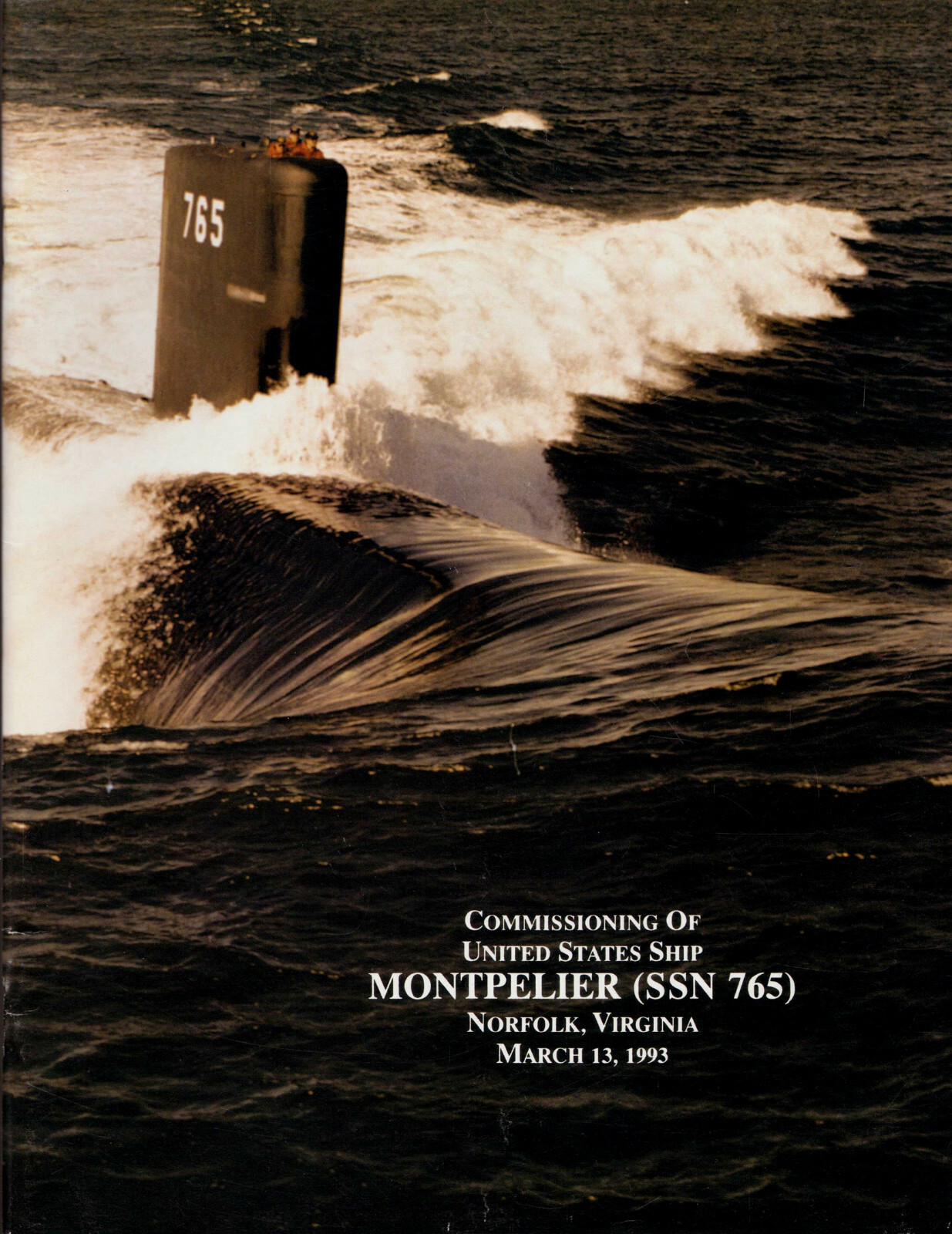 US Navy USS Montpelier SSN-765 Submarine Commissioning Program March 13 ...