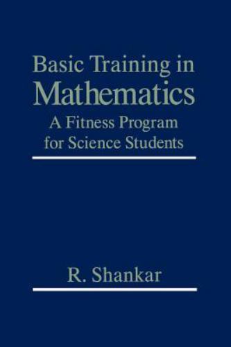 Basic Training in Mathematics: A Fitness Program for Science Students ...