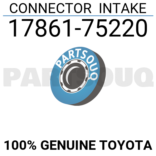 1786175220 Genuine Toyota CONNECTOR INTAKE 17861-75220 | eBay