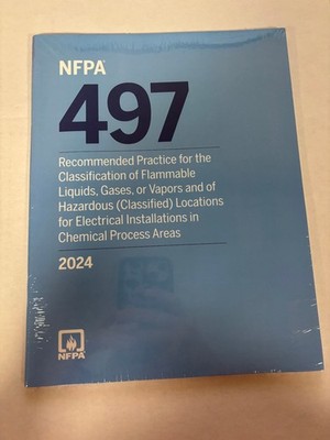 NFPA 497, Recommended Practice for Classification of Flammable Li ...