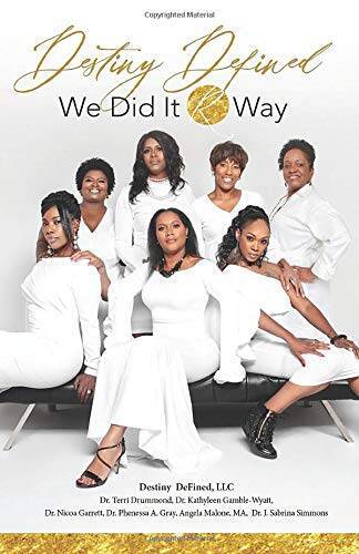 Destiny DeFined: We Did It R Way - Paperback By DeFined, LLC, Destiny ...