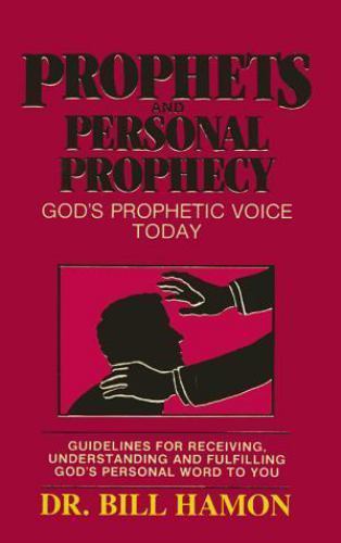Prophets and Personal Prophecy by Hamon, Bill 9780939868032| eBay