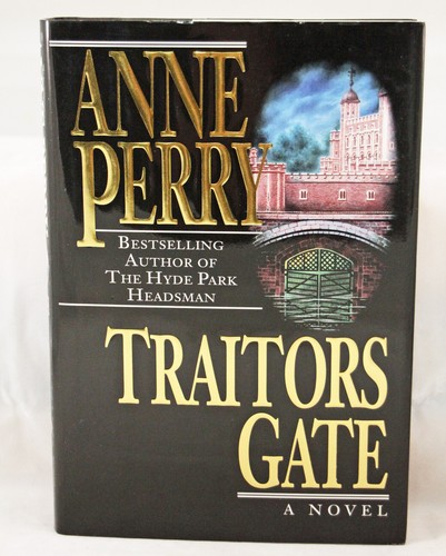 Traitors Gate by Anne Perry, Signed - First Edition - Hardcover | eBay