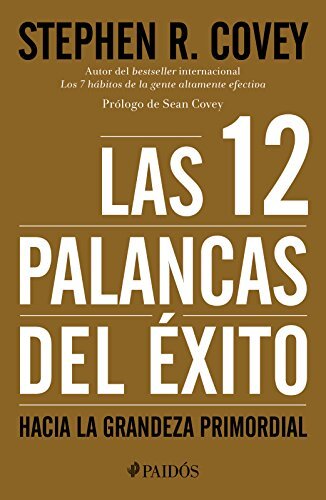 LAS 12 PALANCAS DEL EXITO (SPANISH EDITION) By Stephen Covey **BRAND ...