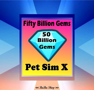 50 Billion Gems - 50B - Fifty Billion Diamonds - Pet Simulator X - PSX ...