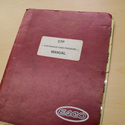 ESCO CTP SYSTEM Operator Owner Manual book continuous tong pressure ...