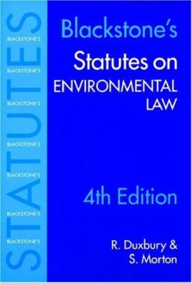 Statutes on Environmental Law (Blackstone's Statute Book Series ...