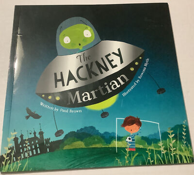 The Hackney Martian By Paul Brown - Illustrated Children's Book ...