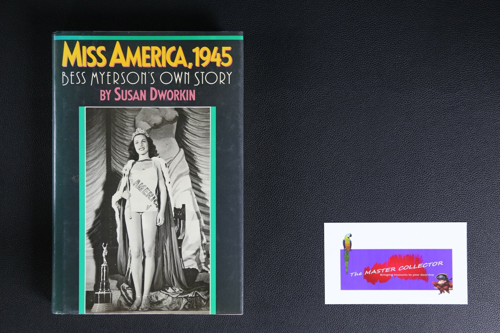 💎MISS AMERICA 1945 BESS MYERSON OWN STORY SUSAN DWORKIN 1987 1ST ED 1ST ...
