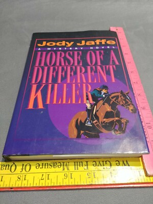 A Horse of a Different Killer by Jody Jaffe signed hardcover dust ...