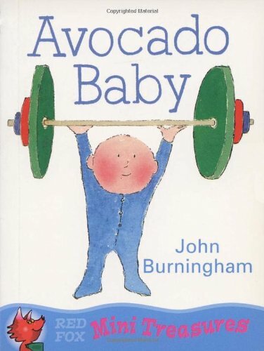 Avocado Baby (Red Fox Picture Books) By John Burningham 9780099200611| eBay