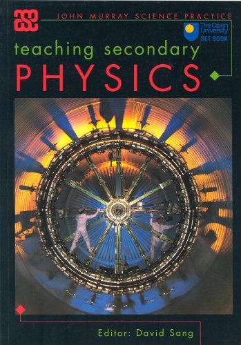 Teaching Secondary Physics (ASE John Murray Science Practice) By David ...
