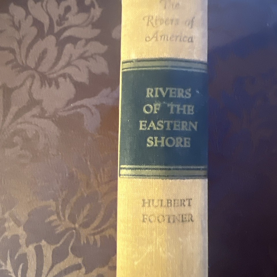 1944 RIVERS OF THE EASTERN SHORE HULBERT FOOTNER ILLUST AARON SOPHER ...