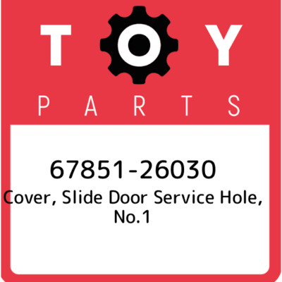 67851-26030 Toyota Cover, slide door service hole, no.1 6785126030, New ...