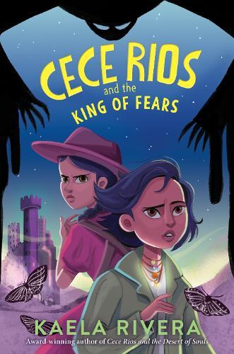 Kaela Rivera Cece Rios and the King of Fears (Relié) Cece Rios ...
