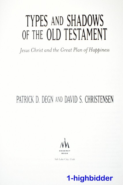 Types and Shadows of the Old Testament : Jesus Christ and the Great ...