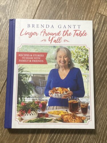 NEW NEVER OPENED Brenda Gantt Linger Around the Table Y’all cookbook ...