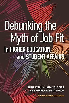 Debunking the Myth of Job Fit in Student Affairs by Elliott N. DeVore ...