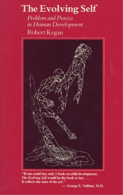 Robert Kegan The Evolving Self (Poche) | eBay