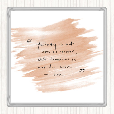 Watercolour Yesterday Not Ours Quote Drinks Mat Coaster | eBay UK
