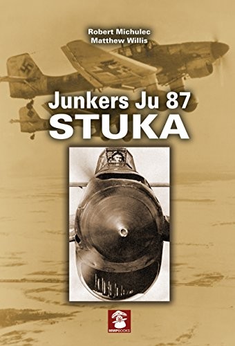 JUNKERS JU 87 STUKA: BIG YELLOW (BIG YELLOW SERIES) By Robert Michulec ...