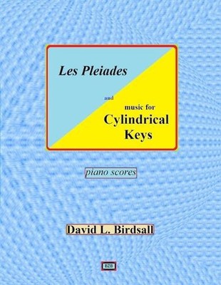 Les Pleiades and music for Cylindrical Keys by David Birdsall Paperback ...