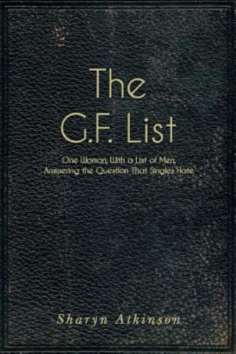 G. F. List : One Woman, with a List of Men, Answering the Question ...