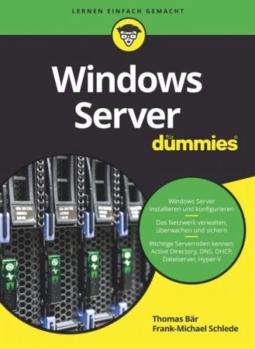Windows Server für Dummies|Thomas Bär; Frank-Michael Schlede ...