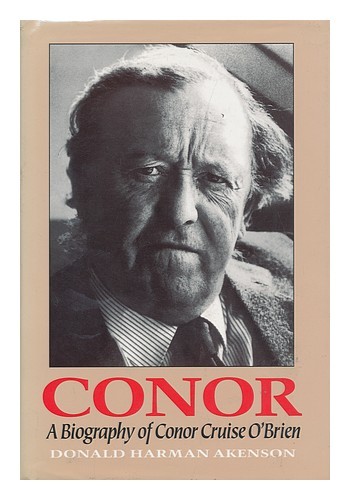 Akenson, Donald H. Conor : Eine Biografie Von Cruise O'Brien / Harman A ...