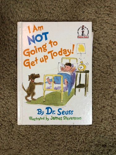 Dr. Seuss Book!!! I Am Not Going To Get Up Today! | eBay