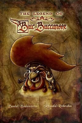 The Legend of Buc Buccaneer by Bodenstein, Daniel -Paperback | eBay ...