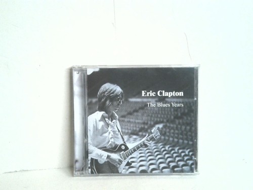 Eric Clapton The Blues Years CD 1999 Castle Music England | eBay UK